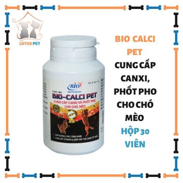 Bio Canxi Pet - Viên uống bổ sung canxi cho Chó Mèo - Hộp 30 viên giá sỉ, giá bán buôn - Thị ...