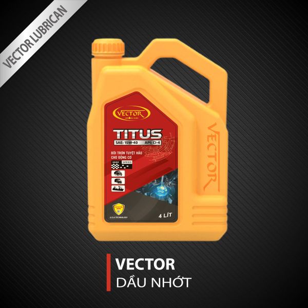 DẦU ĐỘNG CƠ VECTOR TITUS API: CI-4/SF, 15W-40/ 20W-50 (4L) giá sỉ, giá bán buôn - Thị Trường Sỉ